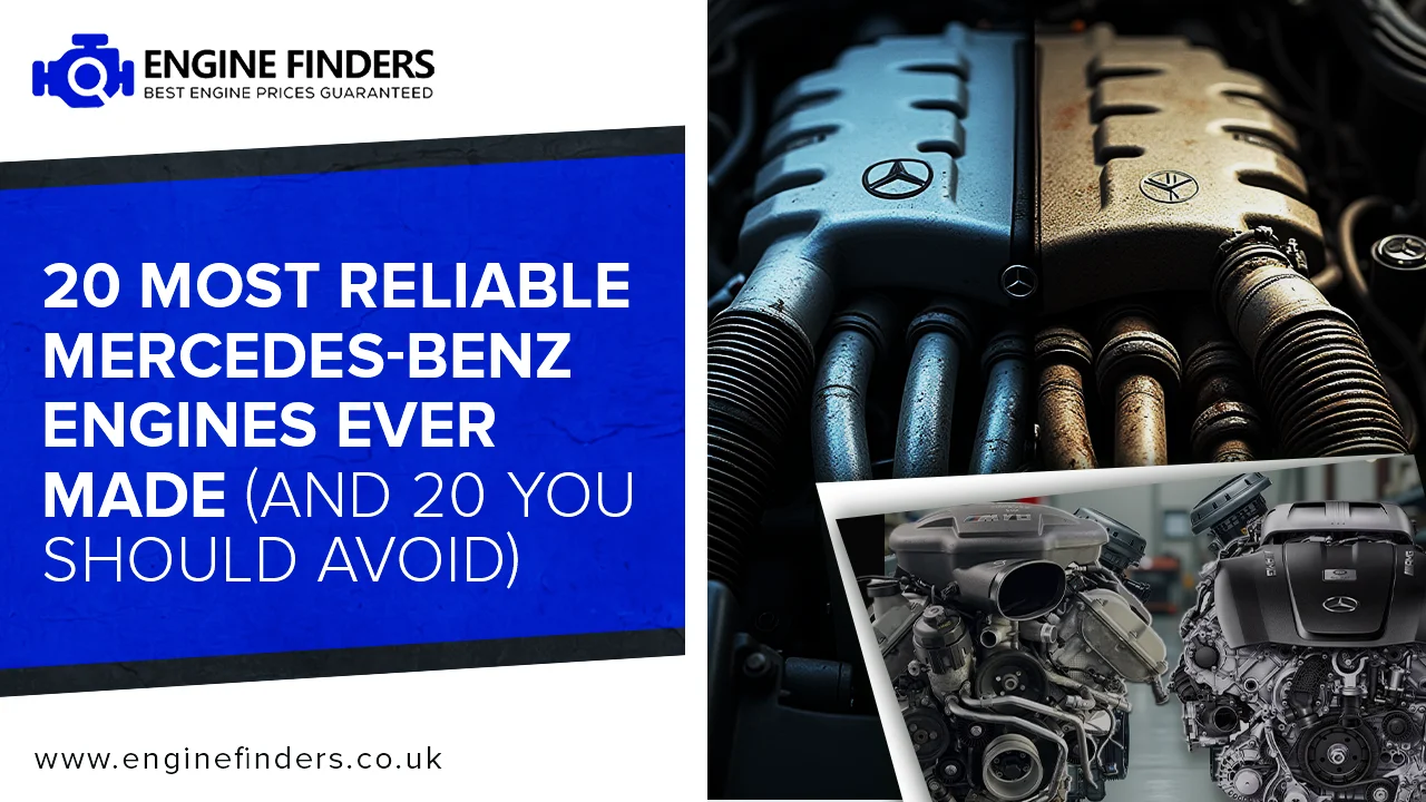 20 Most Reliable Mercedes-Benz Engines Ever Made (And 20 to Avoid)
